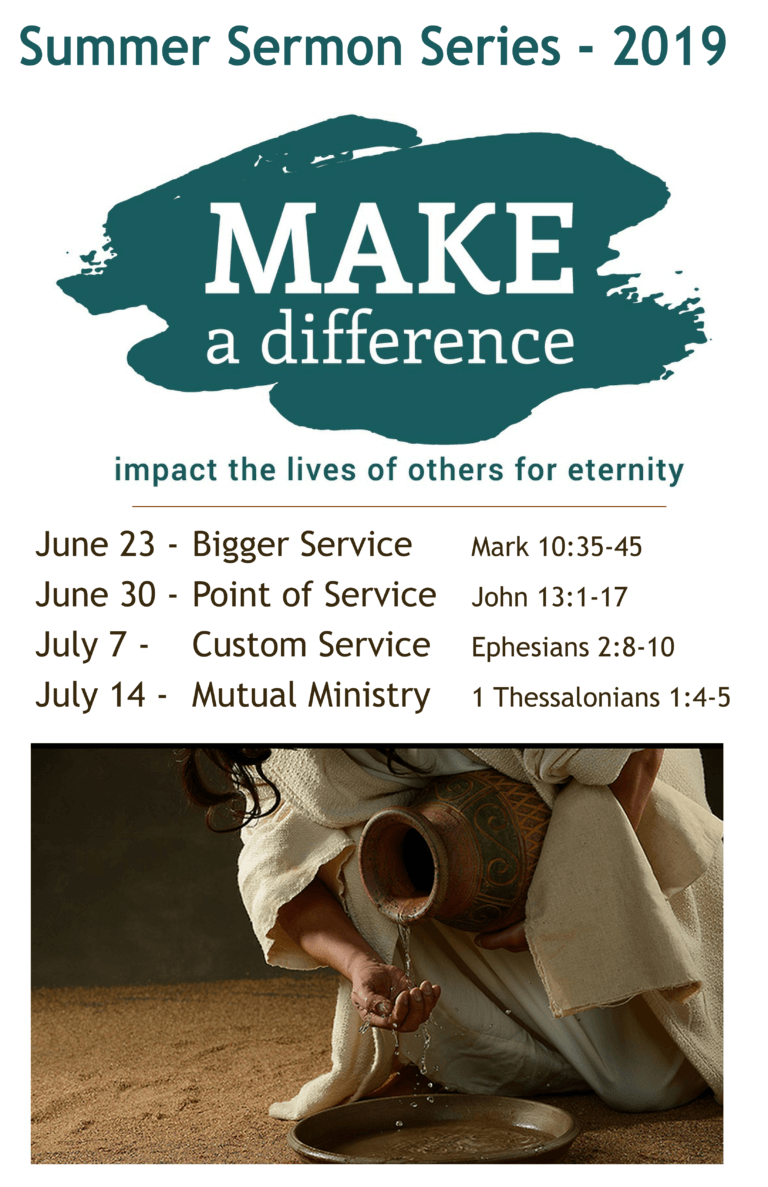 MAKE a difference: Summer Sermon Series 2019 - Our Savior Lutheran Church & School